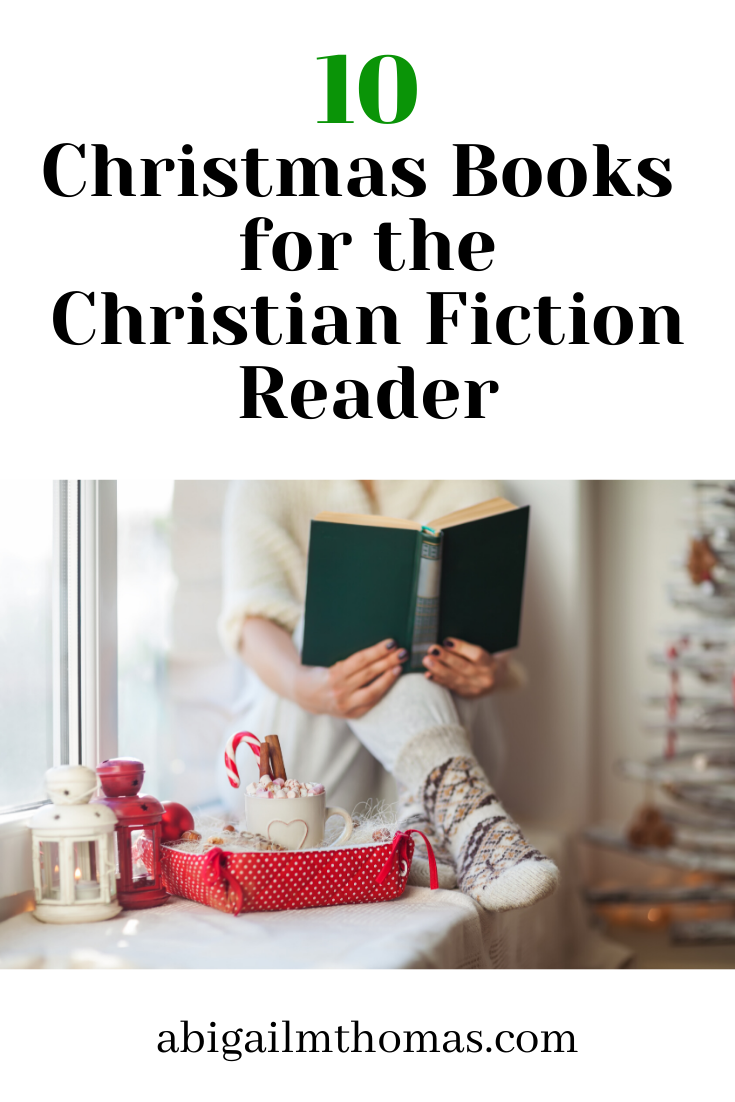 10 Christmas Books for the Christian Fiction Reader – Abigail M Thomas
