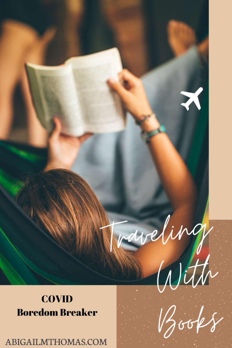 Traveling with Books: A Way to Stave off COVID-19 Boredom – Abigail M ...